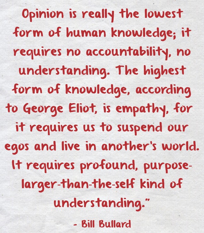 Opinion is really the lowest form of human knowledge; it - Quozio