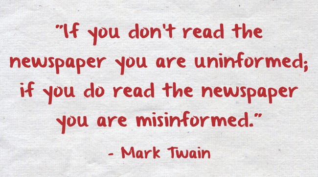 "If you don’t read the newspaper you are uninformed; if you - Quozio