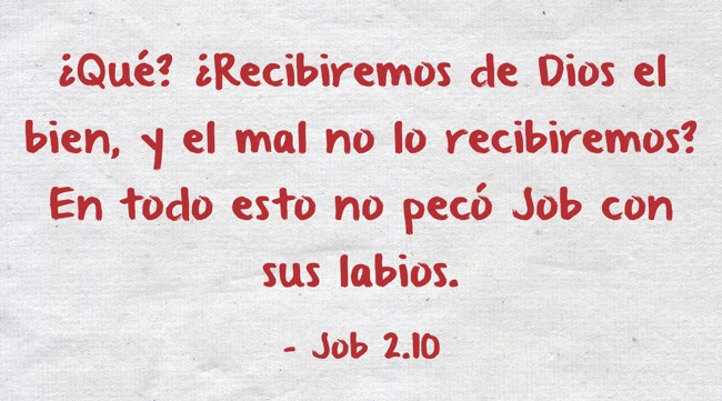 ¿Qué? ¿Recibiremos de Dios el bien, y el mal no lo - Quozio