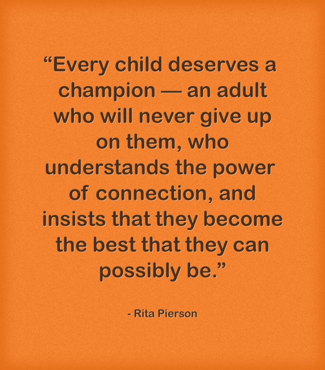 “Every child deserves a champion — an adult who will never - Quozio