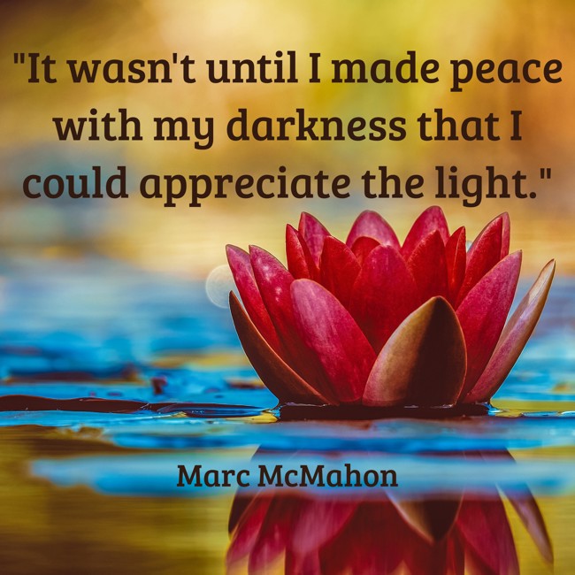 "It wasn't until I made peace with my darkness that I could - Quozio