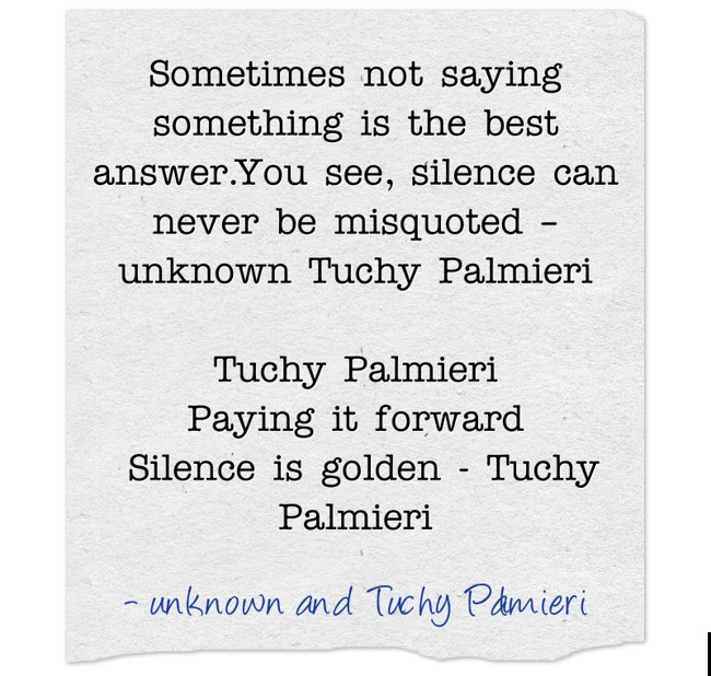 Sometimes not saying something is the best answer.You see, - Quozio