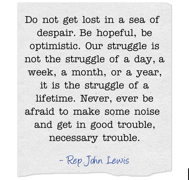 Do not get lost in a sea of despair. Be hopeful, be - Quozio