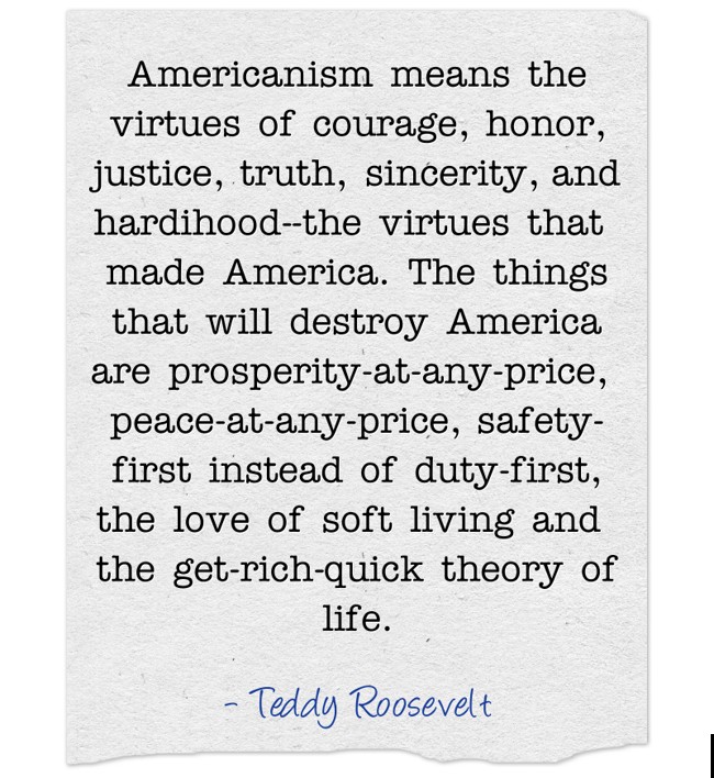 Americanism means the virtues of courage, honor, justice, - Quozio