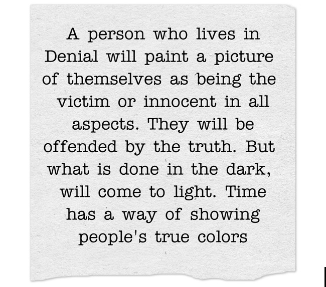 A person who lives in Denial will paint a picture of - Quozio