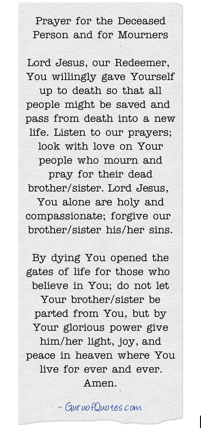 Prayer for the Deceased Person and for Mourners Lord Jesus, - Quozio