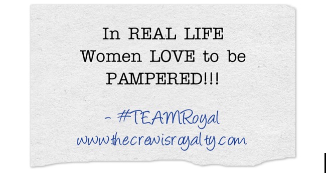 In REAL LIFE Women LOVE to be PAMPERED!!! - Quozio