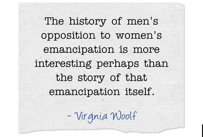 The history of men's opposition to women's emancipation is - Quozio