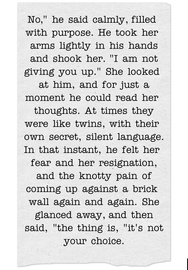 No," he said calmly, filled with purpose. He took her arms - Quozio