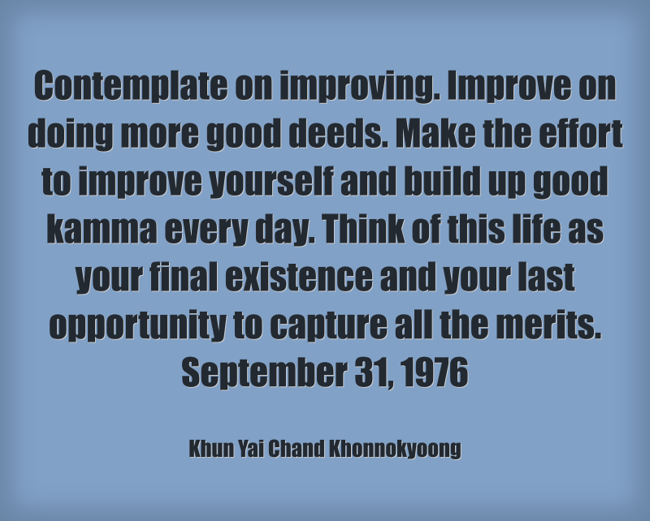 Contemplate on improving. Improve on doing more good deeds. - Quozio