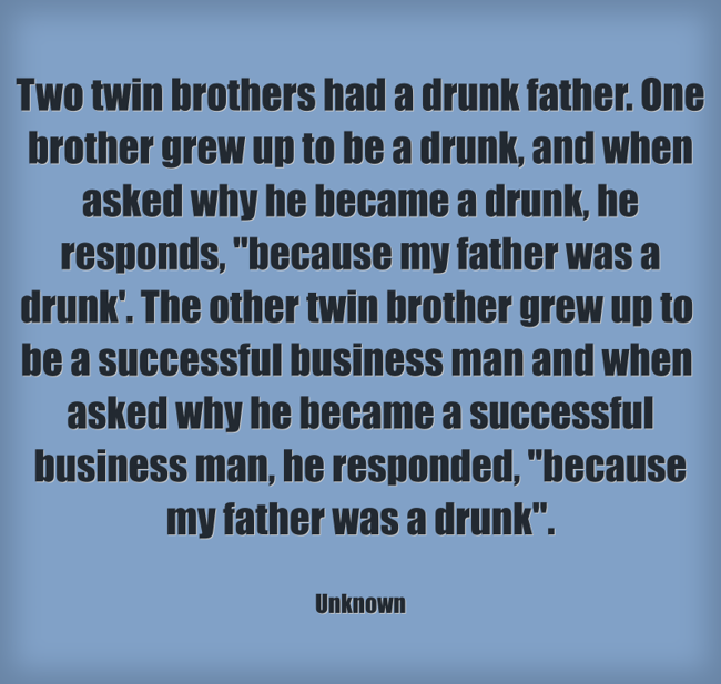 Two twin brothers had a drunk father. One brother grew up - Quozio