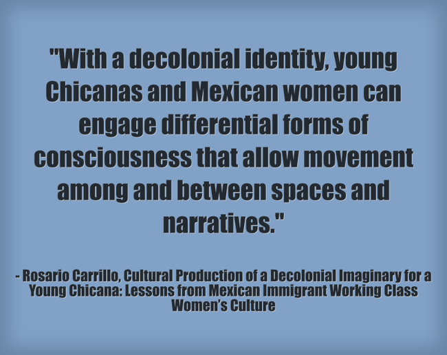 "With a decolonial identity, young Chicanas and Mexican - Quozio