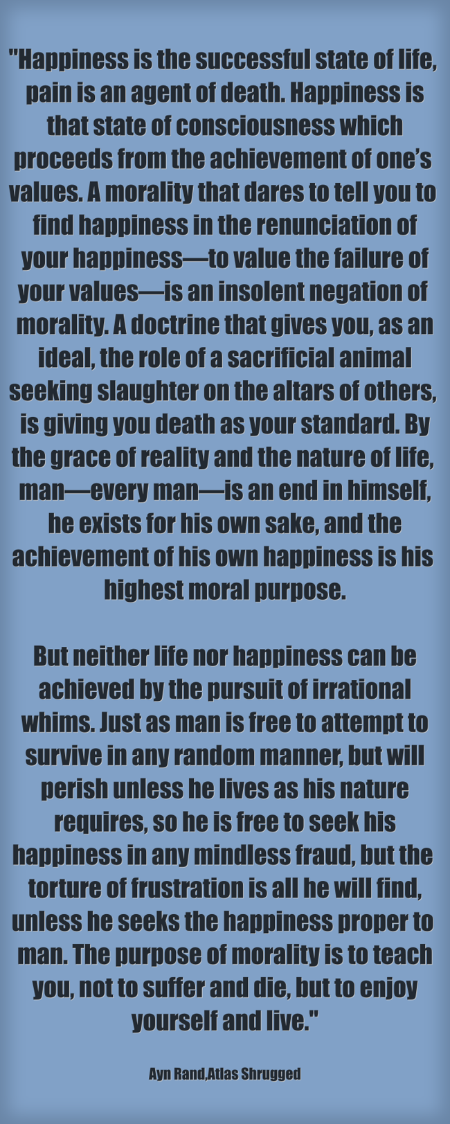"Happiness is the successful state of life, pain is an - Quozio