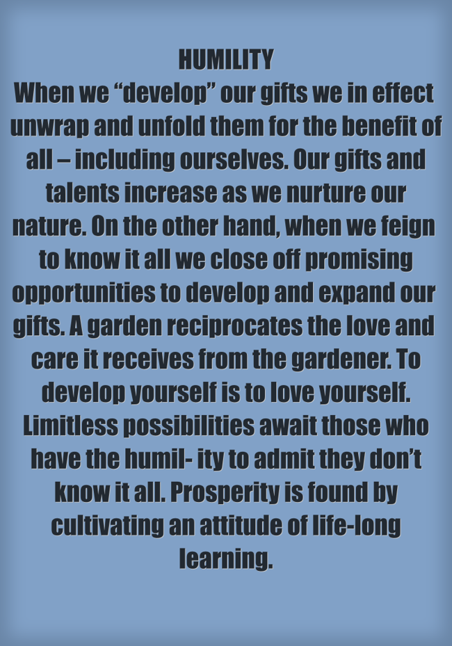 HUMILITY When we “develop” our gifts we in effect unwrap - Quozio