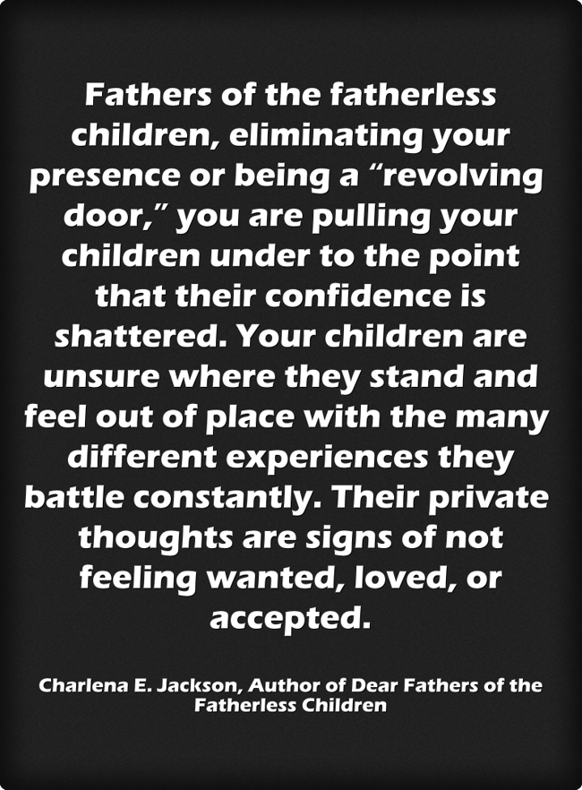 Fathers of the fatherless children, eliminating your - Quozio