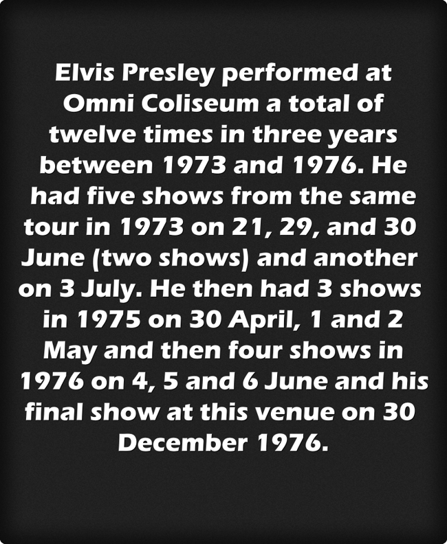 Elvis Presley performed at Omni Coliseum a total of twelve - Quozio