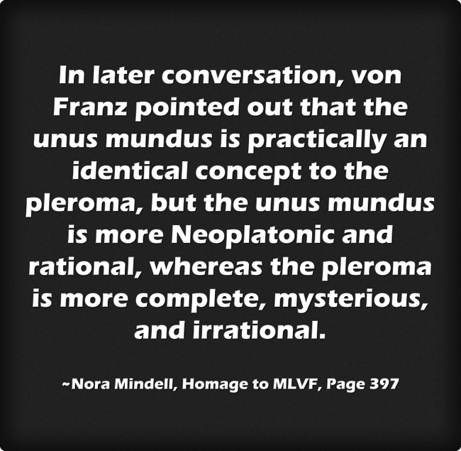 In later conversation, von Franz pointed out that the unus - Quozio