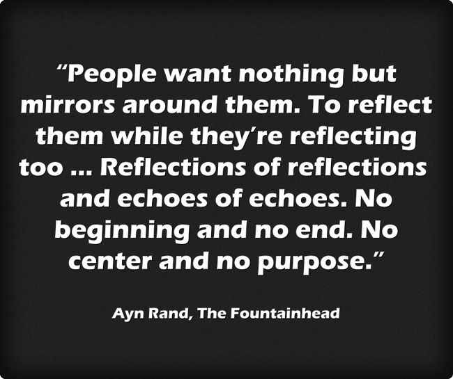 “People want nothing but mirrors around them. To reflect - Quozio