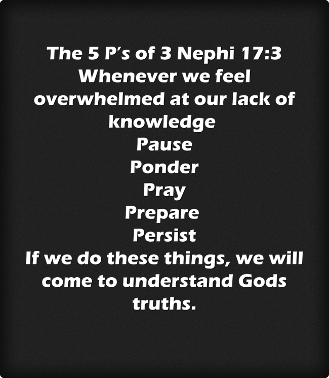 The 5 P’s of 3 Nephi 17:3 Whenever we feel overwhelmed at - Quozio
