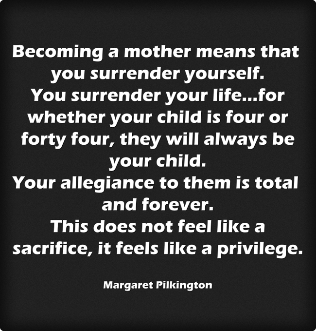 Becoming a mother means that you surrender yourself. You - Quozio Becoming a mother means that you surrender yourself. You - Quozio