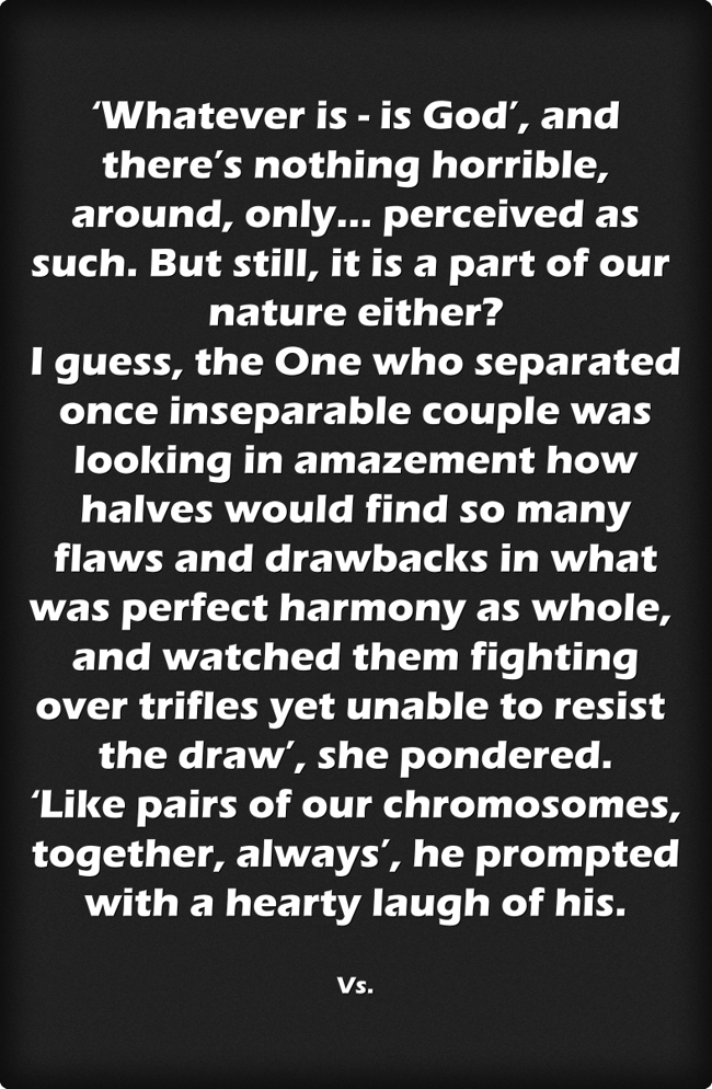 ‘Whatever is - is God’, and there’s nothing horrible, - Quozio