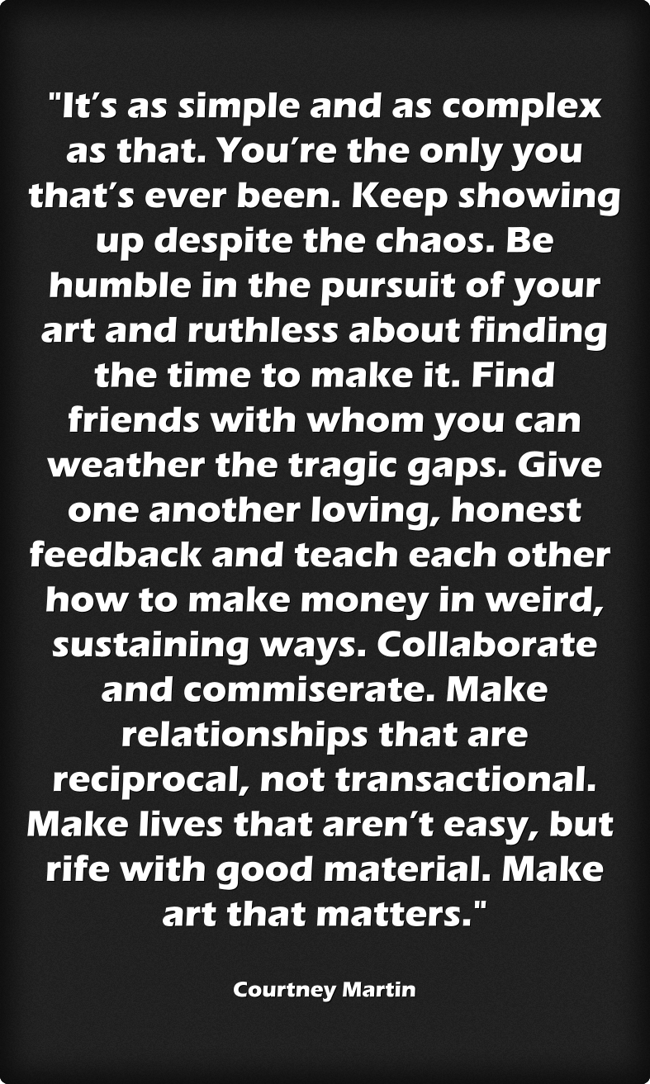 "It’s as simple and as complex as that. You’re the only you - Quozio