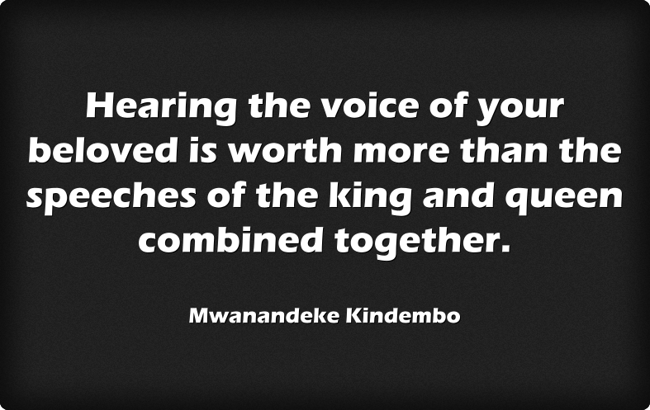 Hearing the voice of your beloved is worth more than the - Quozio