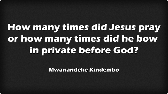How many times did Jesus pray or how many times did he bow - Quozio