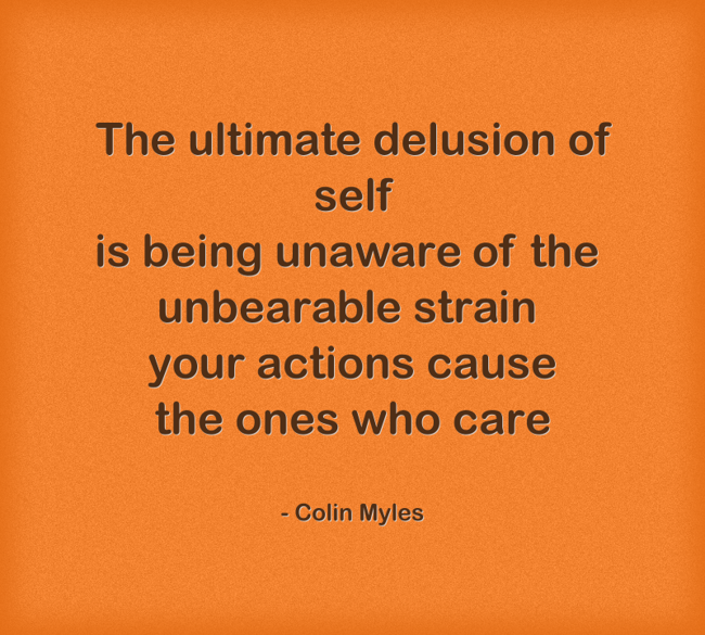 The ultimate delusion of self is being unaware of the - Quozio