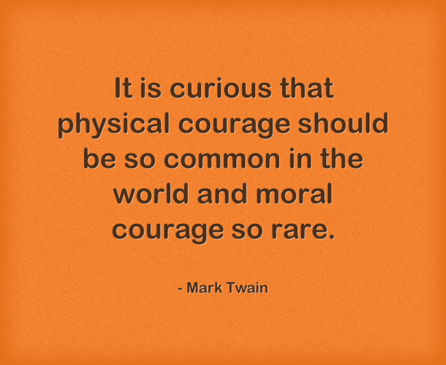 It is curious that physical courage should be so common in - Quozio