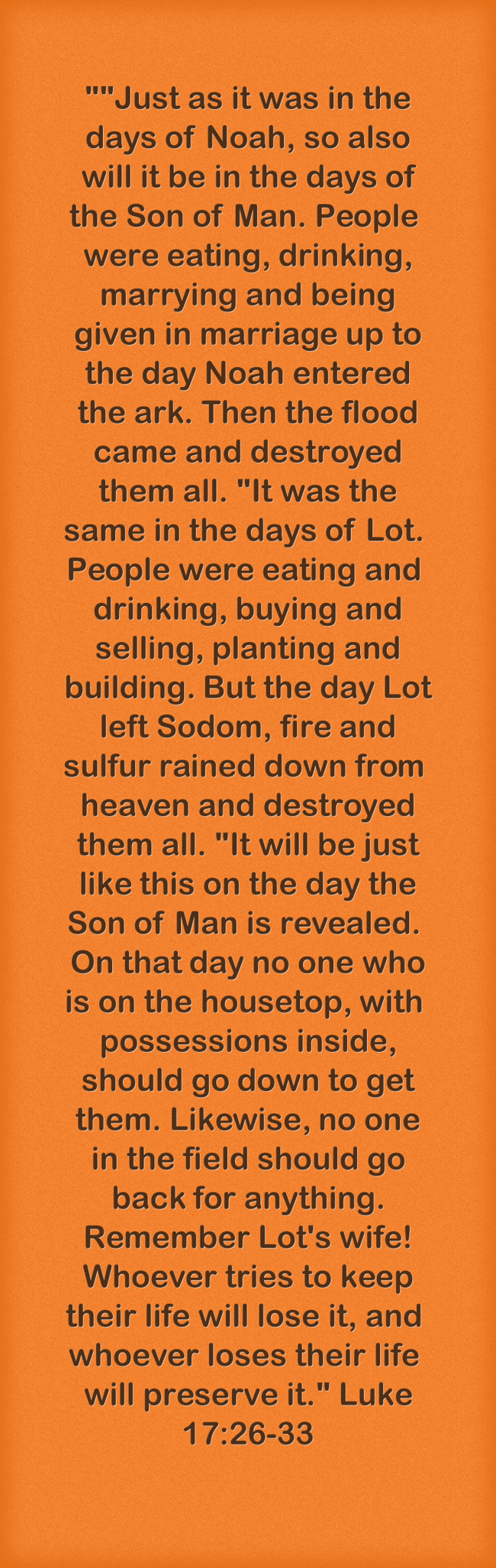 ""Just as it was in the days of Noah, so also will it be in - Quozio