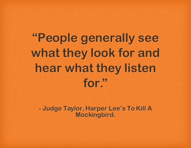 “People generally see what they look for and hear what they - Quozio