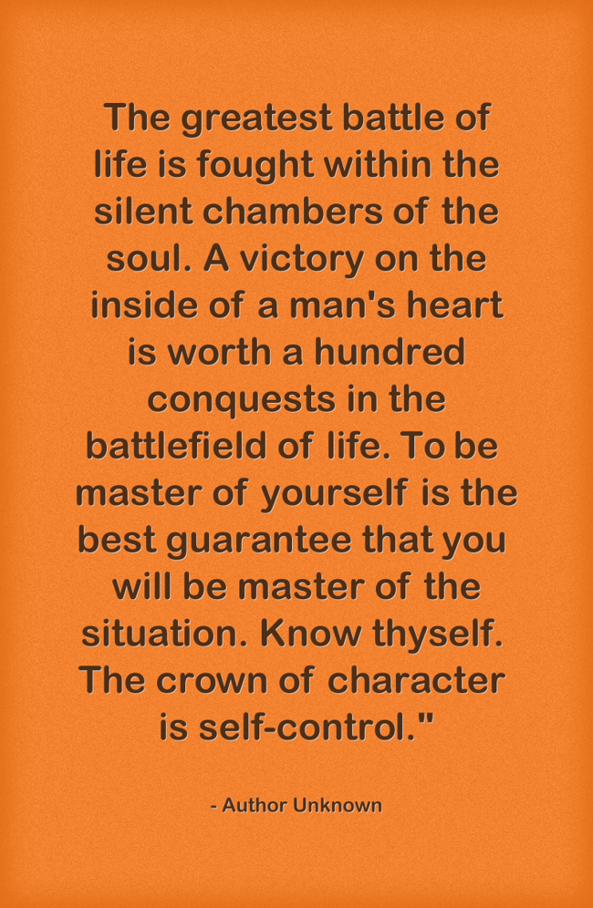 The greatest battle of life is fought within the silent - Quozio