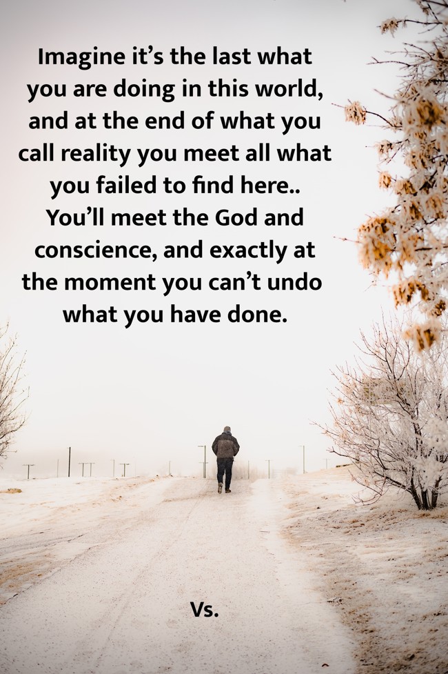 Imagine it’s the last what you are doing in this world, and - Quozio