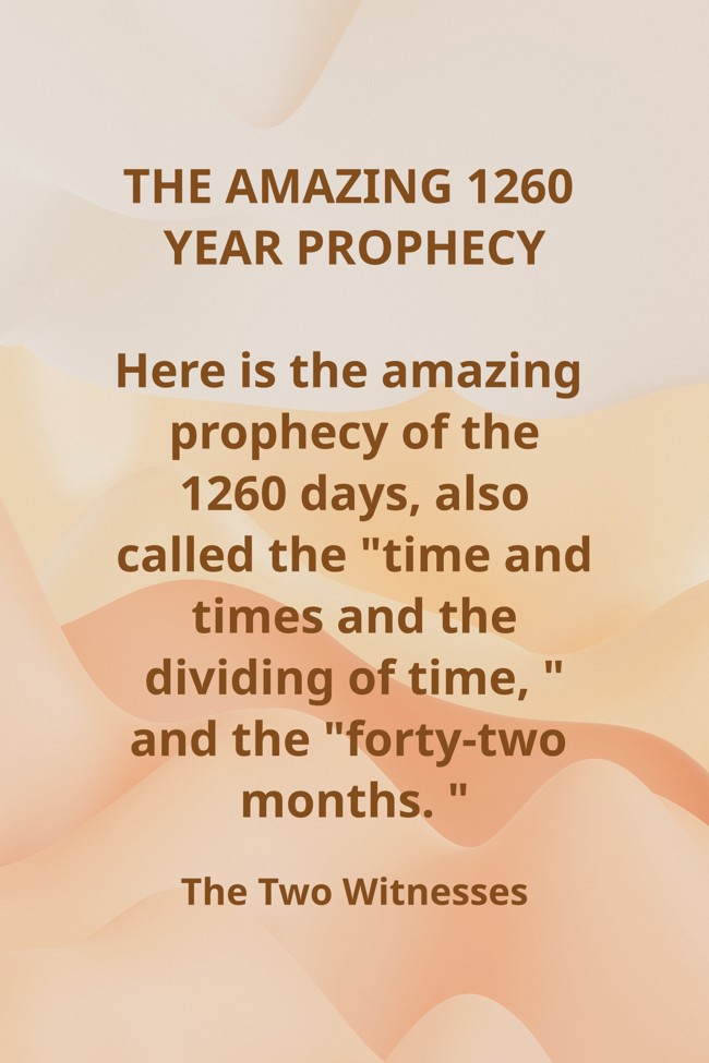 THE AMAZING 1260 YEAR PROPHECY Here is the amazing prophecy - Quozio