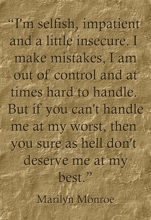 “I'm selfish, impatient and a little insecure. I make - Quozio