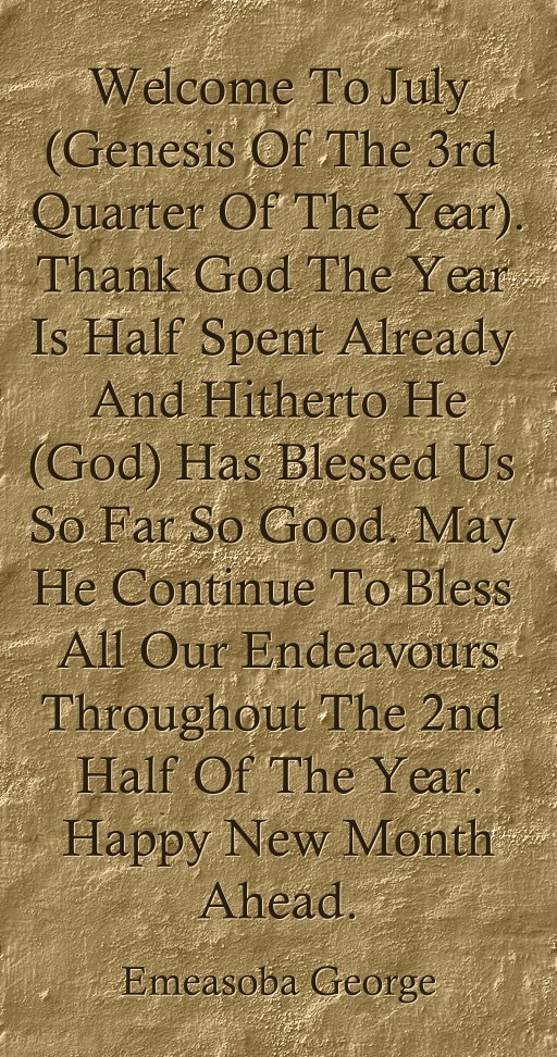 Welcome To July (Genesis Of The 3rd Quarter Of The Year). - Quozio