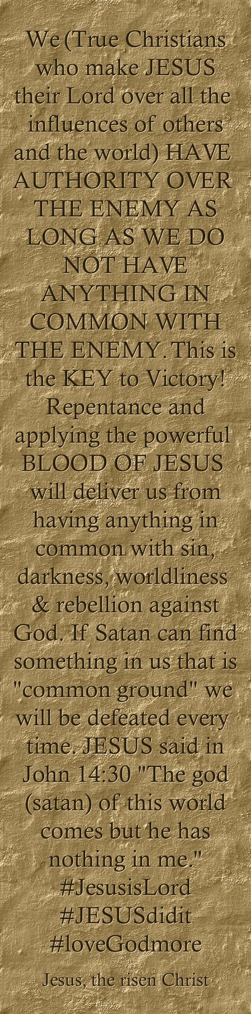 We (True Christians who make JESUS their Lord over all the - Quozio