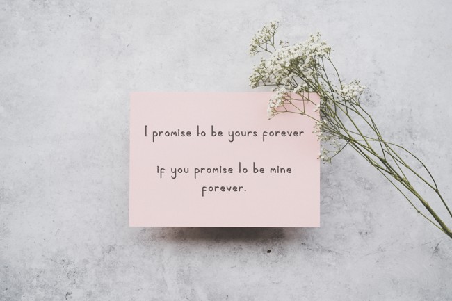 I promise to be yours forever if you promise to be mine - Quozio