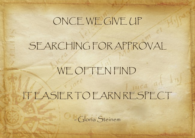 ONCE WE GIVE UP SEARCHING FOR APPROVAL WE OFTEN FIND IT - Quozio