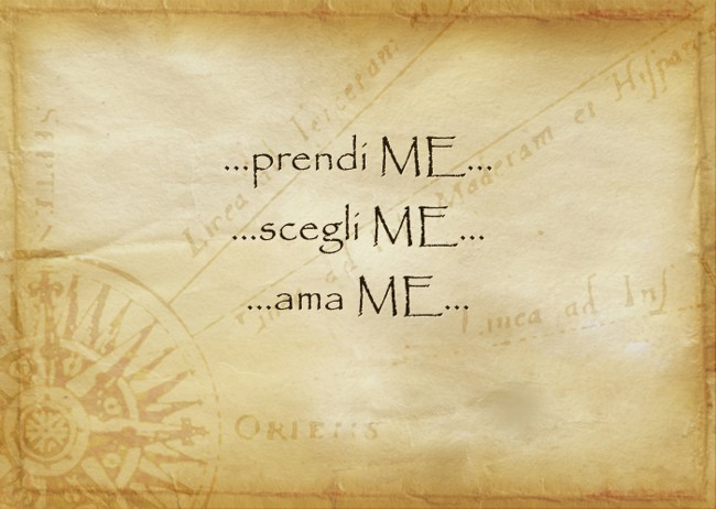...prendi ME... ...scegli ME... ...ama ME... - Quozio