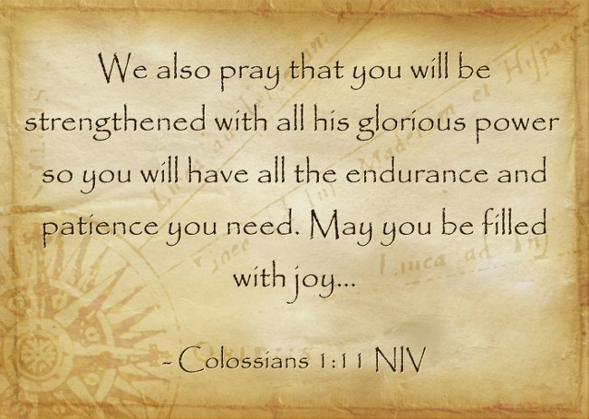 We also pray that you will be strengthened with all his - Quozio