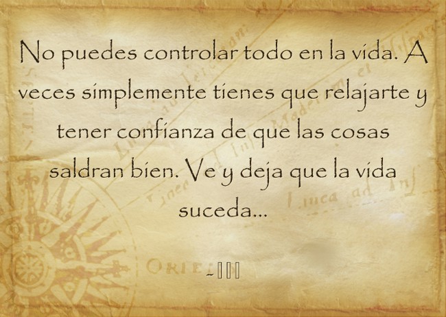 No puedes controlar todo en la vida. A veces simplemente - Quozio