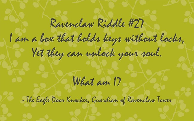 Ravenclaw Riddle #27 I am a box that holds keys without - Quozio