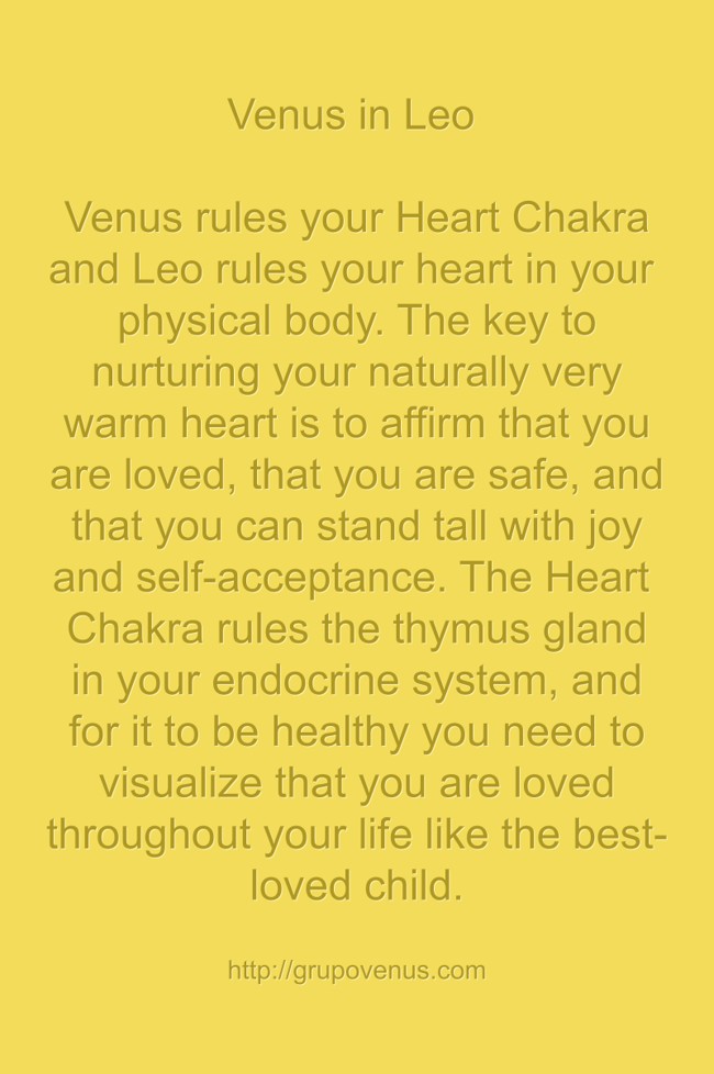 Venus in Leo Venus rules your Heart Chakra and Leo rules - Quozio