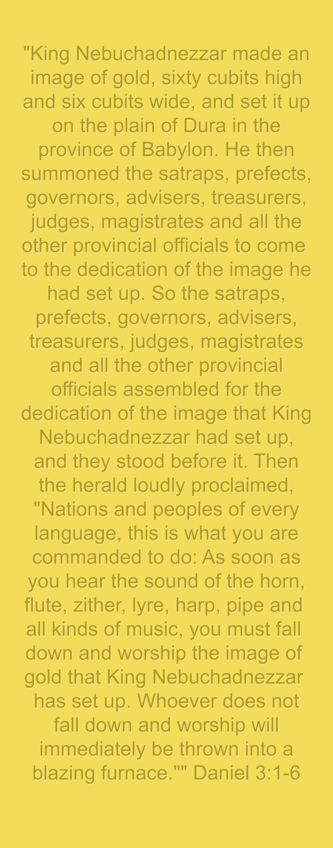 "King Nebuchadnezzar made an image of gold, sixty cubits - Quozio