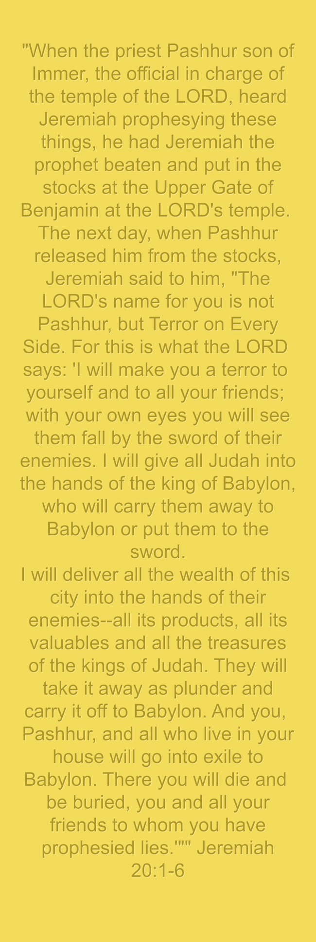 "When the priest Pashhur son of Immer, the official in - Quozio