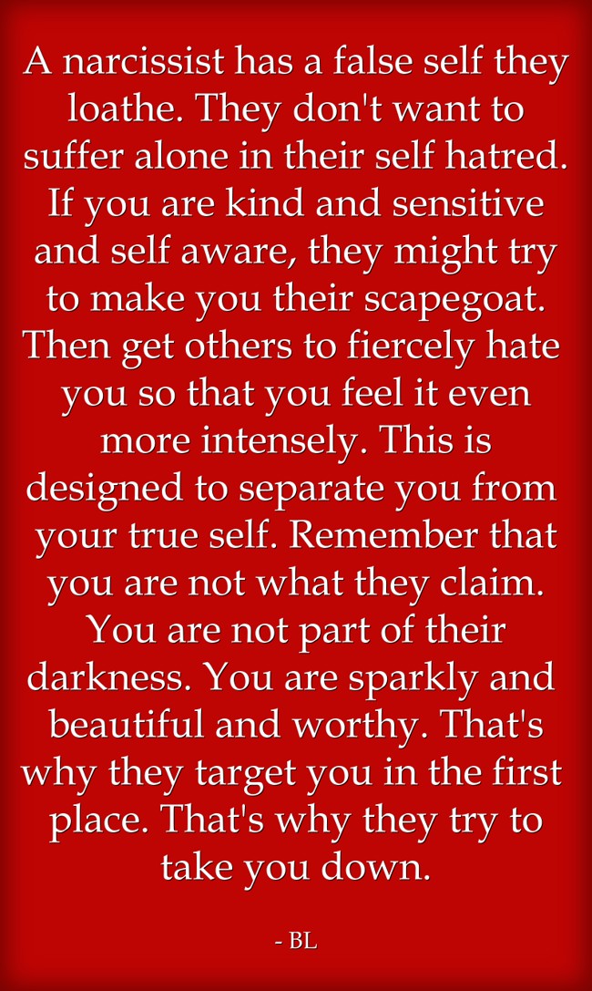 A narcissist has a false self they loathe. They don't want - Quozio