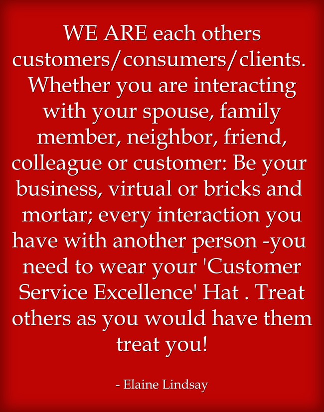 WE ARE each others customers/consumers/clients. Whether you - Quozio