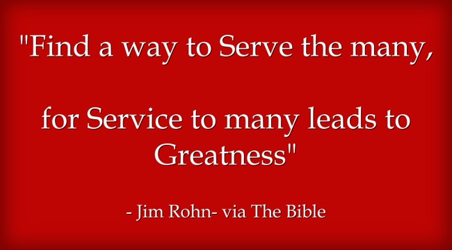 "Find a way to Serve the many, for Service to many leads to - Quozio
